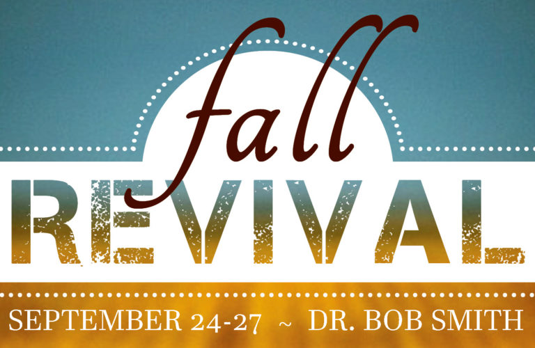 Fall Revival Services – Bible Baptist Church